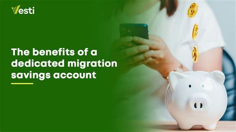 The Benefits Of A Dedicated Migration Savings Account
