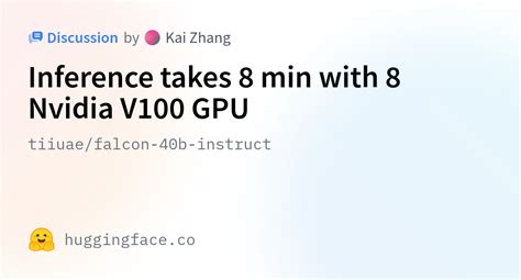 Tiiuae Falcon 40b Instruct Inference Takes 8 Min With 8 Nvidia V100 GPU