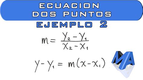 Ecuación de la recta conociendo dos puntos Ejemplo 2 YouTube