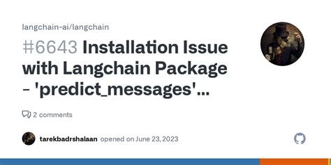 Installation Issue With Langchain Package Predictmessages Function Not Available In Pip