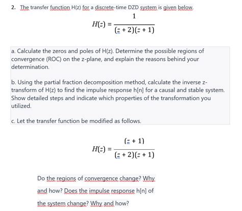 solved 2 the transfer function h z for a discrete time dzd