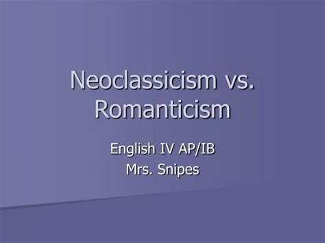 Ppt Neoclassicism Vs Romanticism Powerpoint Presentation Free