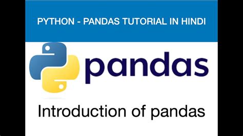 Python Pandas In Hindi Intro Youtube