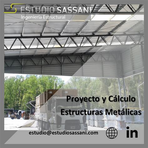 Otro de nuestros Servicios PROYECTO y CÁLCULO de ESTRUCTURAS METÁLICAS estudiosassani