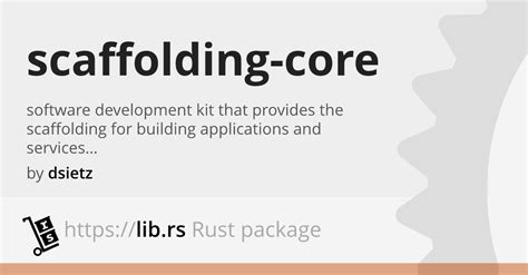 Scaffolding Core — Rust Library Librs