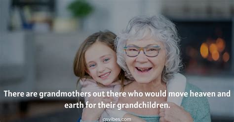 101 Best Grandma Quotes That Grab Their Love And Strength Qsvibes