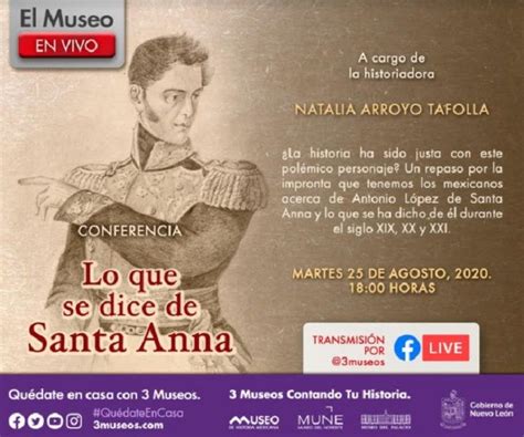 Invitan A Conferencia Sobre Antonio López De Santa Anna ¿héroe O