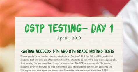 Ostp Testing Day 1 Smore Newsletters For Education
