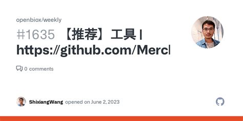 【推荐】工具 Merckboxly · Issue 1635 · Openbioxweekly · Github