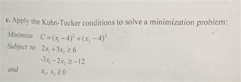 solved c apply the kuhn tucker conditions to solve a