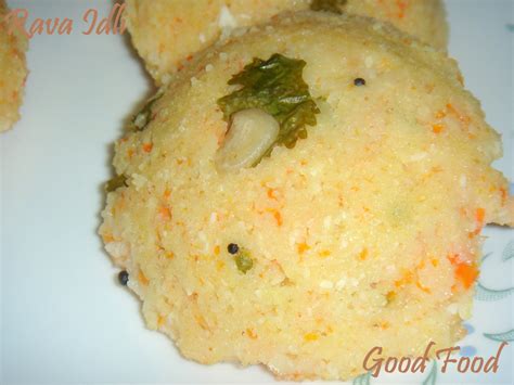 Good Food Rava Idlisemolina Idli