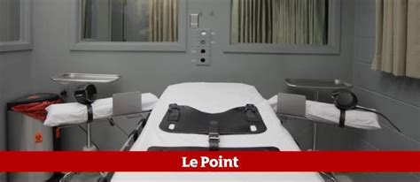 Peine De Mort Troisième Exécution En 24 Heures Aux États Unis Le Point