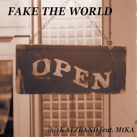 Fake The World》 落合 Katz Band And M1ka的专辑 Apple Music
