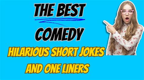The Best Comedy Short Jokes And One Liners Youtube