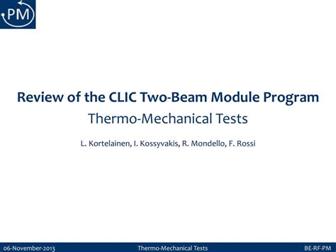 PPT Review Of The CLIC Two Beam Module Program Thermo Mechanical Tests PowerPoint Presentation