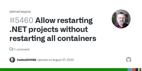 Allow Restarting Net Projects Without Restarting All Containers · Issue 5460 · Dotnetaspire