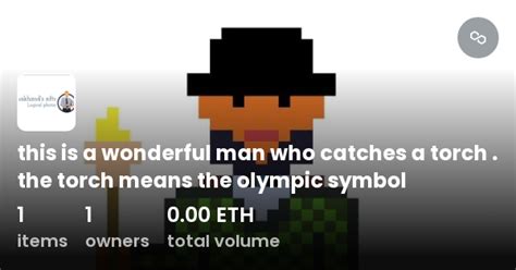 This Is A Wonderful Man Who Catches A Torch The Torch Means The