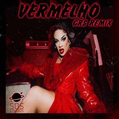 Stream Gloria Groove Vermelho Grs Remix By Prod Grs Listen Online For Free On Soundcloud