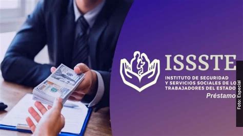 Préstamos Issste 2025 Fechas Requisitos Y Cómo Solicitarlos