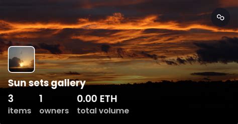 Sun Sets Gallery Collection Opensea