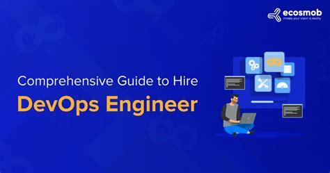 Comprehensive Guide To Hire Devops Engineer Ecosmob