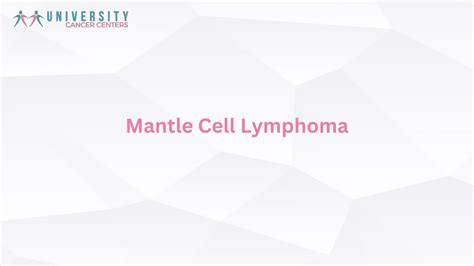 Ppt Mantle Cell Lymphoma Powerpoint Presentation Free Download Id