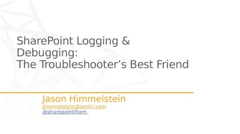 pptx sharepoint logging and debugging the troubleshooter s best