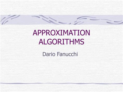 PPT APPROXIMATION ALGORITHMS PowerPoint Presentation Free Download ID