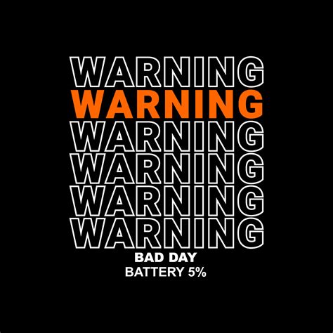 T Shirt Design With Warning Writing For T Shirts Jackets For Screen