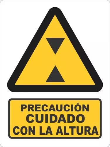Precaución Cuidado Con La Altura Señalamiento 30x40 Cm Meses Sin