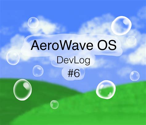 DevLog Game Mechanics News AeroWave OS ModDB