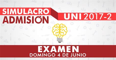 Resultados Uni Simulacro Examen De Admisión 2017 Ii 4 De Junio 2017