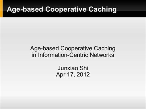Age Based Cooperative Caching In Information Centric Networks