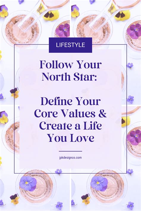 Define Your Core Values And Create A Life You Love Jpk Design Co
