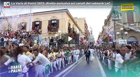 Varia Di Palmi Diretta Esclusiva Su LaC Tv E Sugli Altri Canali Del