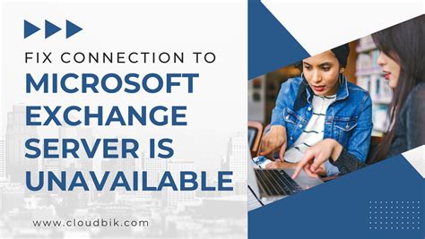 Fix Connection To Microsoft Exchange Server Is Unavailable