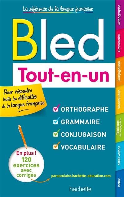 Livre Bled Tout En Un Orthographe Grammaire Conjugaison