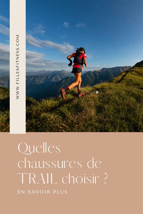 Comment Choisir Ses Chaussures De Trail Mes Conseils