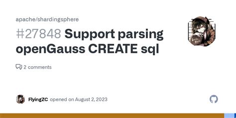 Support Parsing Opengauss Create Sql · Issue 27848 · Apacheshardingsphere · Github