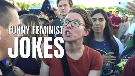 70 Funny Feminist Jokes Funnier Than Womens Rights