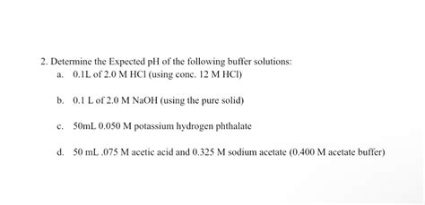 Solved 2 Determine The Expected Ph Of The Following Buffer