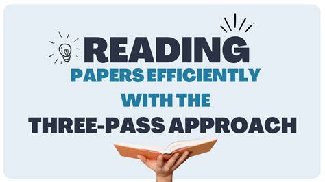 Reading Papers Efficiently With The Three Pass Approach — Researcher Connect