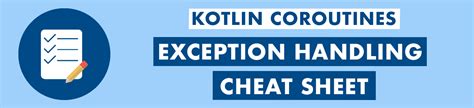kotlin coroutines exception handling cheat sheet lukas lechner