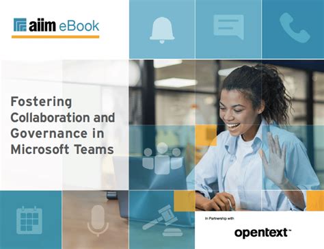Fostering Collaboration And Governance In Microsoft Teams