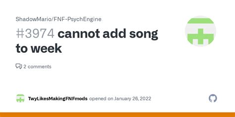 Cannot Add Song To Week · Issue 3974 · Shadowmariofnf Psychengine