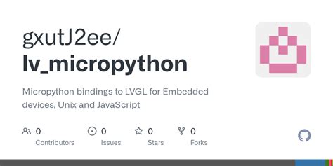 GitHub GxutJ Ee Lv Micropython Micropython Bindings To LVGL For Embedded Devices Unix And