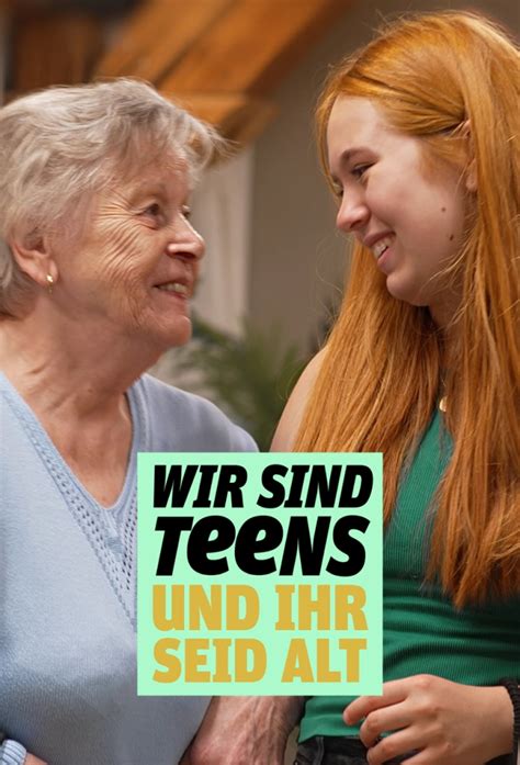 Wir Sind Teens Und Ihr Seid Alt TheTVDB