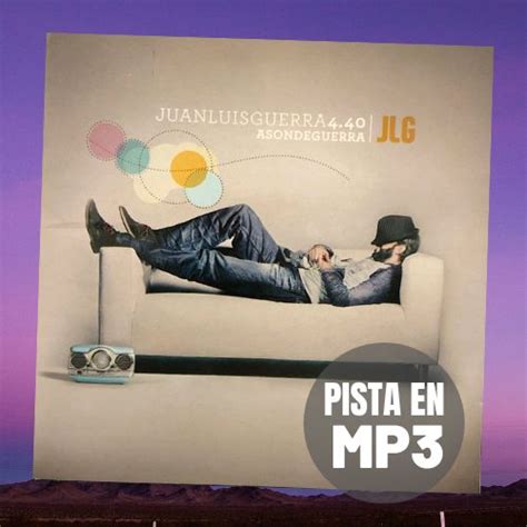 LOLAS MAMBO De Juan Luis Guerra Y Su 4 40 Sin Coros Formato MP3