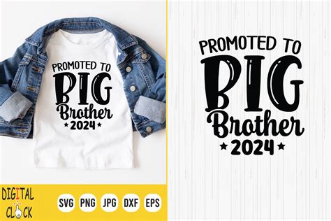 Promoted To Big Brother 2024 Big Brother Graphic By Digital Click Store Creative Fabrica