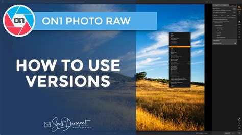 Using Versions In ON Photo RAW Scott Davenport Photography